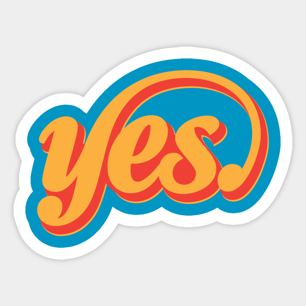 Yes Yes Sticker Teepublic